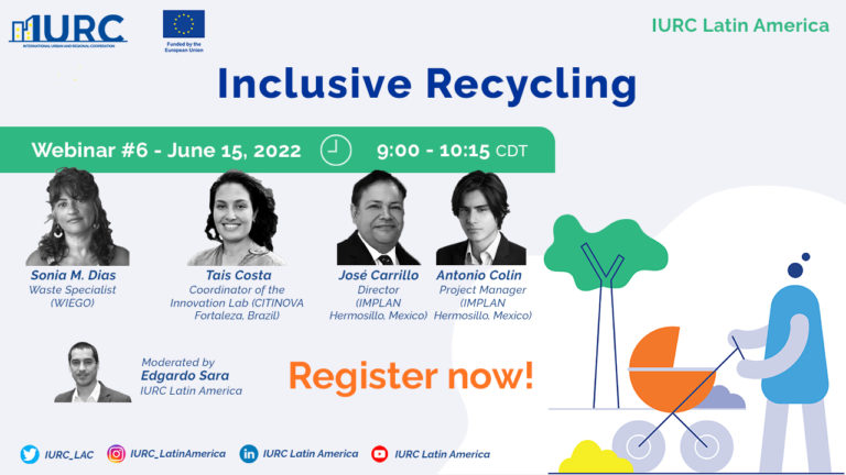 Webinar 6: “Inclusive Recycling” – International Urban and Regional ...
